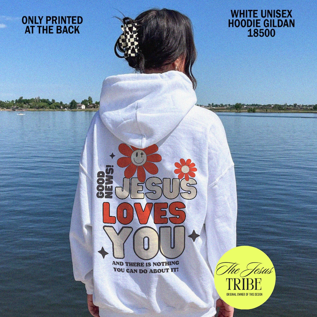 Jesus Loves You Jesus Hoodie Christian Hoodie Christian Merch Christian ...