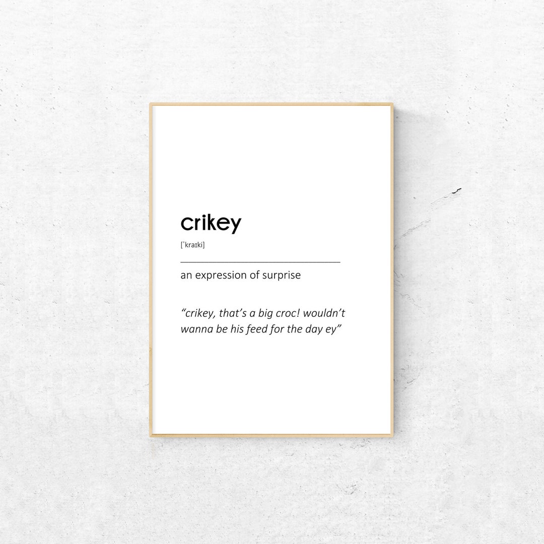 Australian Slang Funny Prints, Crikey Print Quote Wall Art - Etsy