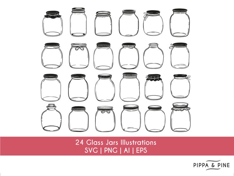 Mason Jar SVG Bundle Glass Jar Png Eps Svg Ai Ball Jar Farmhouse Potion ...
