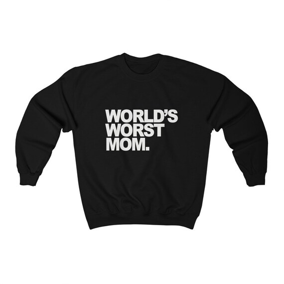 Worlds Worst Mom Shirt Funny Mothers Day Gifts Bad Mom Joke | Etsy