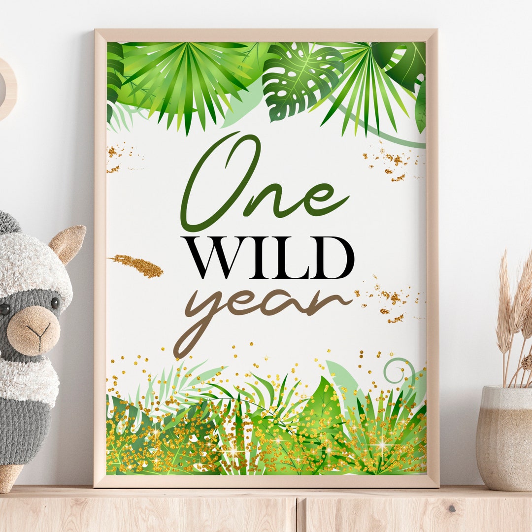 One Wild Year Birthday Sign Table Decor Tropical Safari First Birthday ...