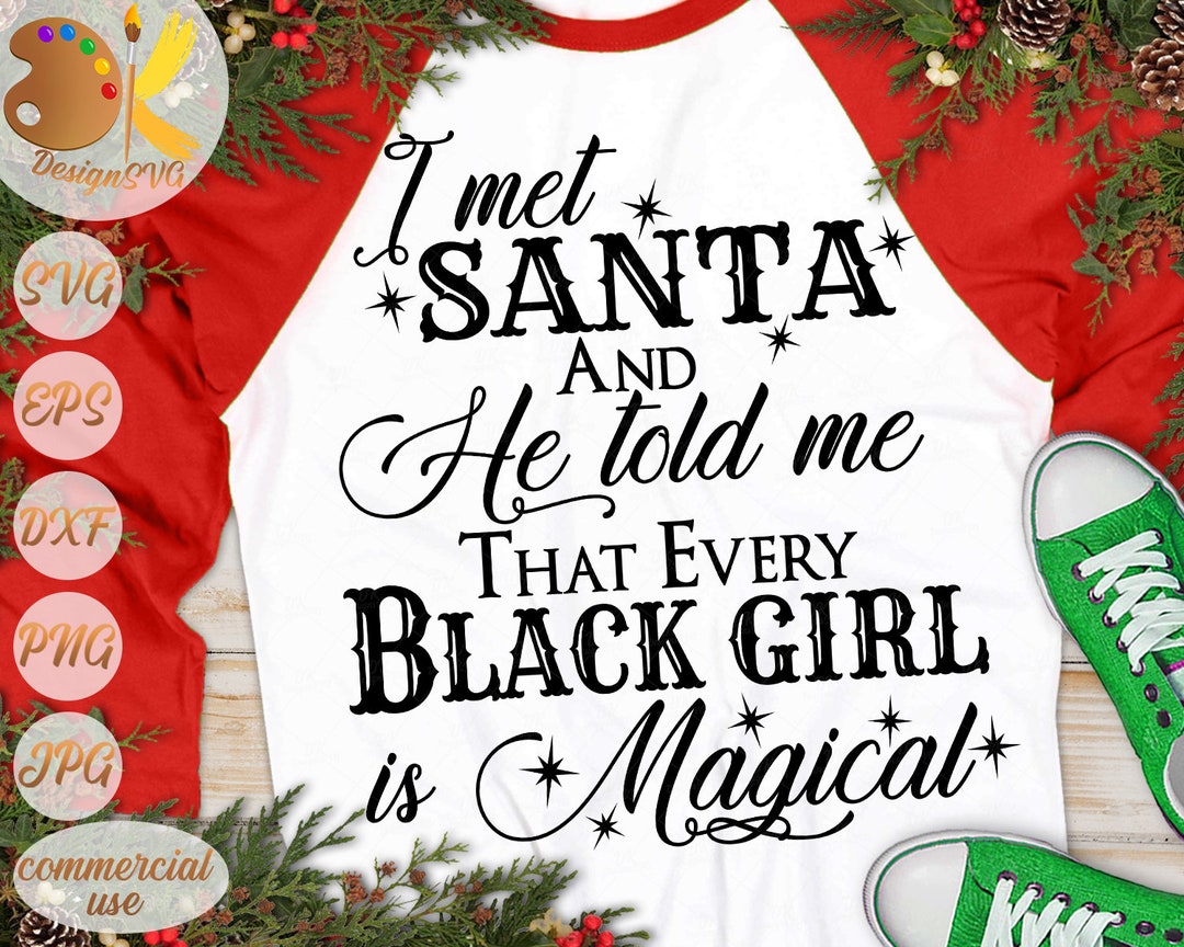 Black Santa SVG, Black Girl Magic SVG, African American Christmas SVG ...