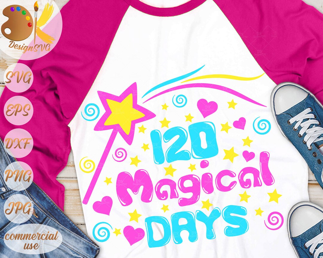 120 Magical Days SVG | 120 Days of School SVG | 120 Days SVG | Svg for ...