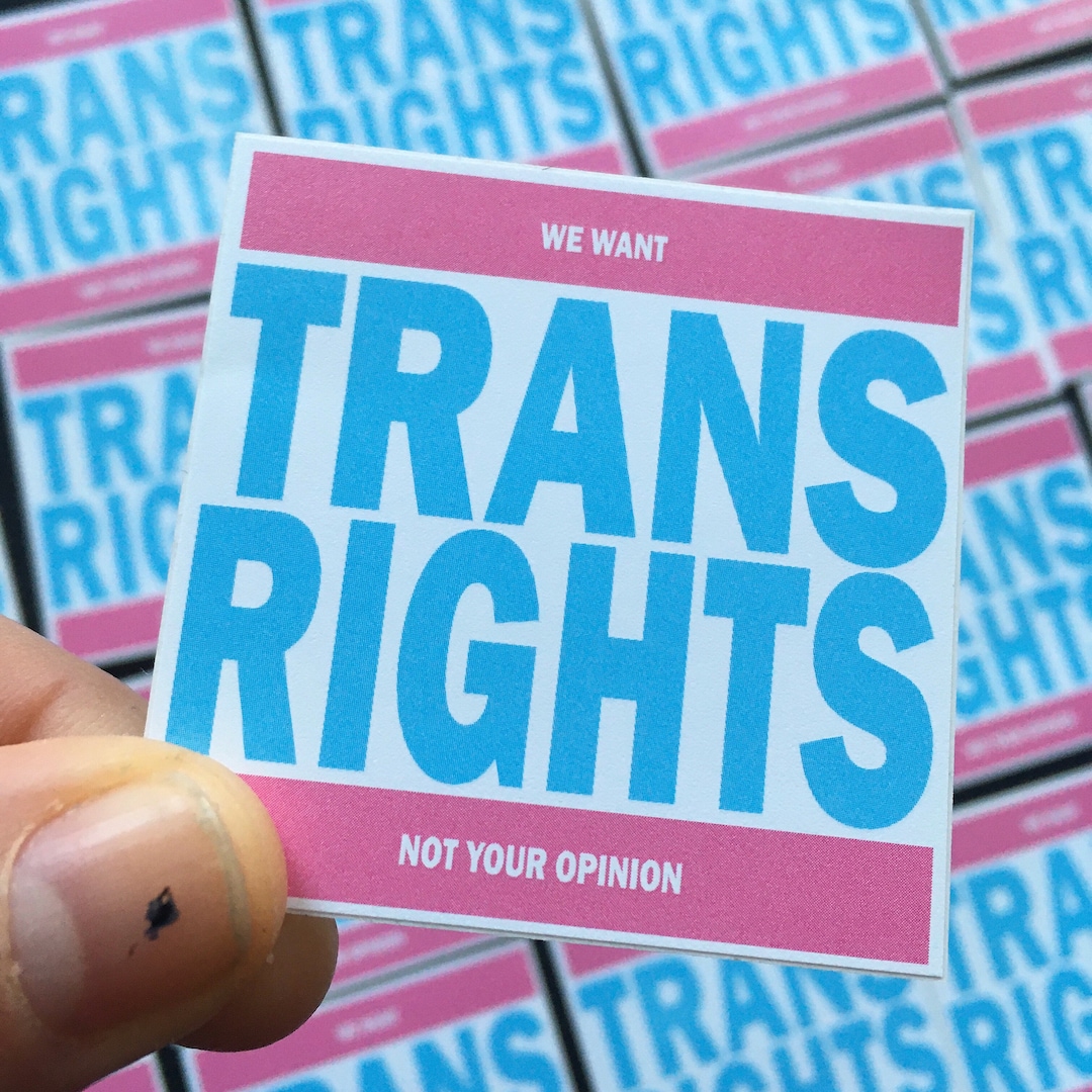 10 We Want TRANS RIGHTS Not Your Opinion - Sticker | Sticker Pack (10 ...