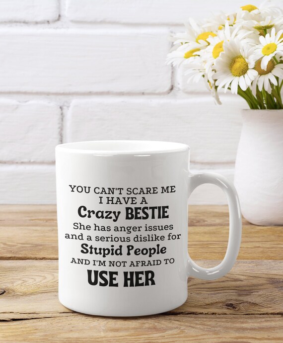 Bestie Coffee Mug Best Friends Coffee Cup You Can't - Etsy