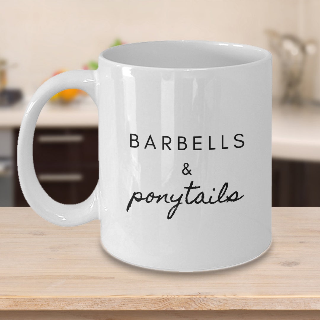 Barbells & Ponytails Workout Coffee Mug Weightlifting Coffee Cup ...