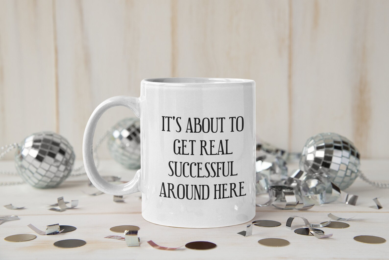 Success Coffee Mug It's About to Get Real Successful - Etsy