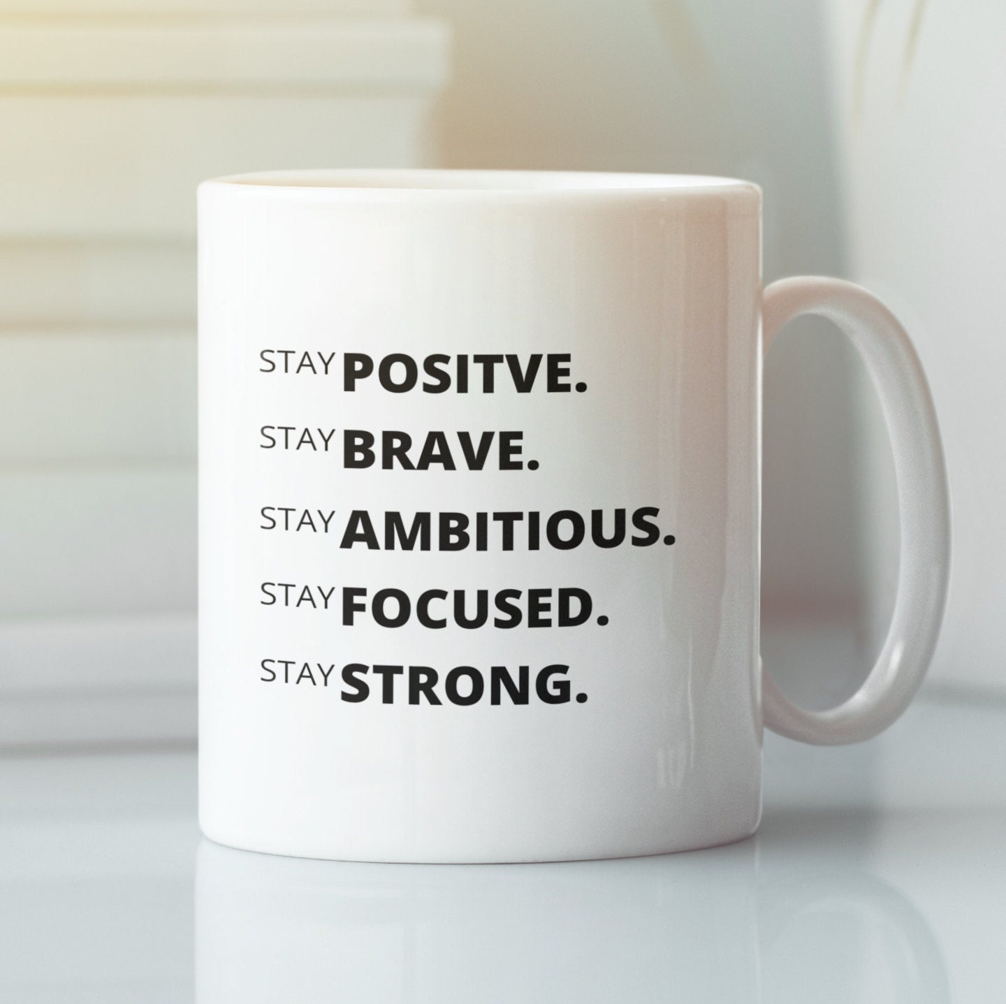 Encouragement Mug Stay Positive Stay Brave Stay Ambitious | Etsy