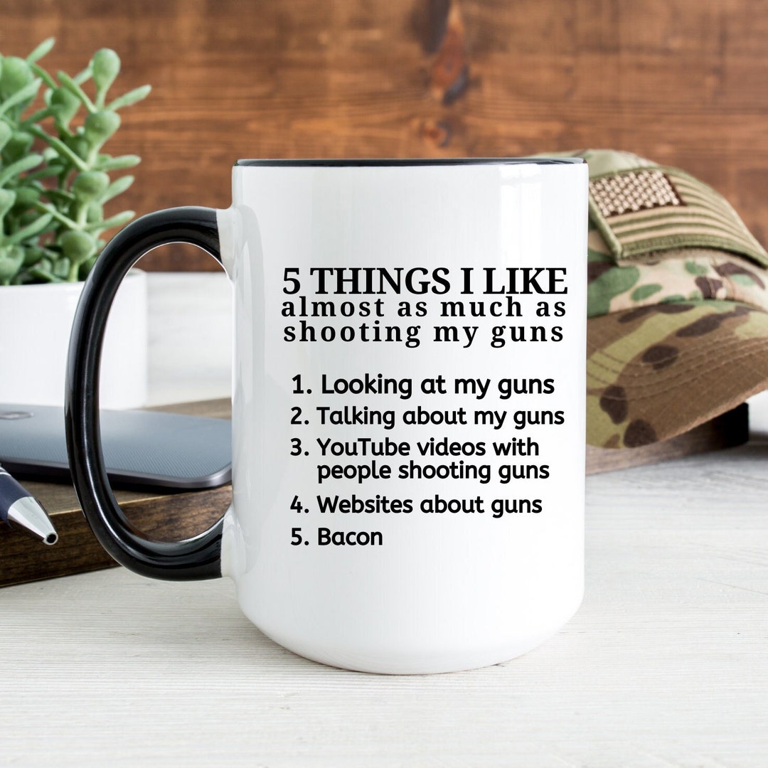 Funny Gun Theme Mug for Gun Collector Coffee Mug Shooting Gun Lover ...