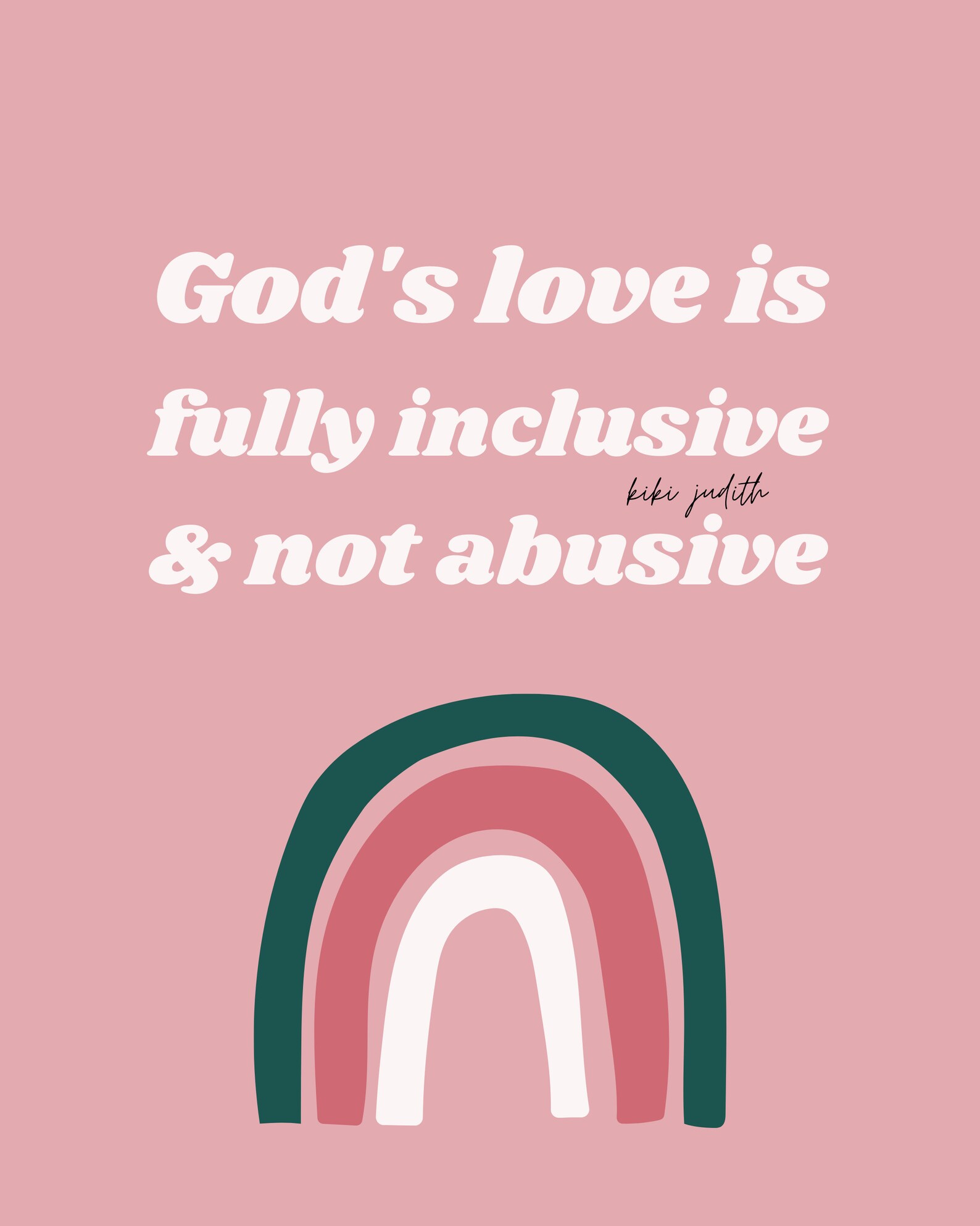 God's Love is Fully Inclusive & Not Abusive Printable - Etsy