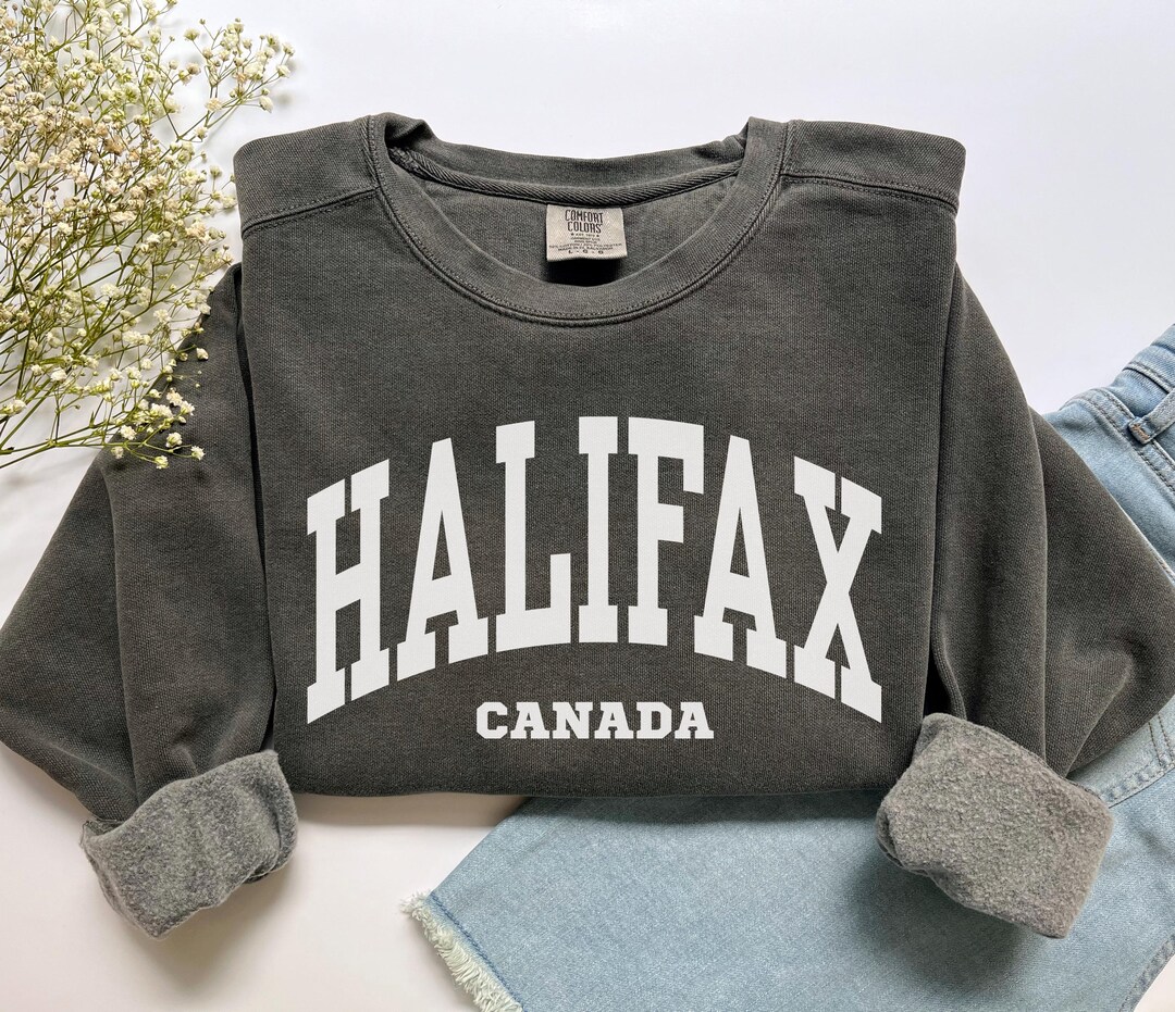 Halifax Sweatshirt, Comfort Colors Halifax Shirt Canada Trip Vacation ...