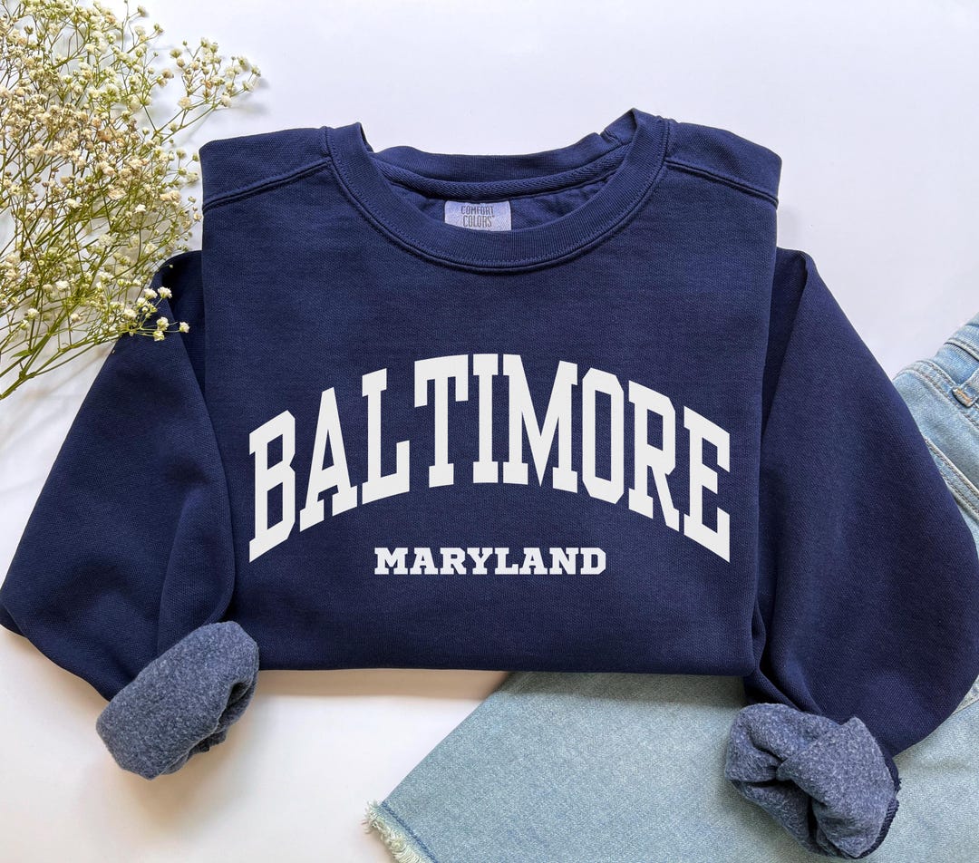 Baltimore Maryland Sweatshirt, Comfort Colors Baltimore Shirt Preppy ...