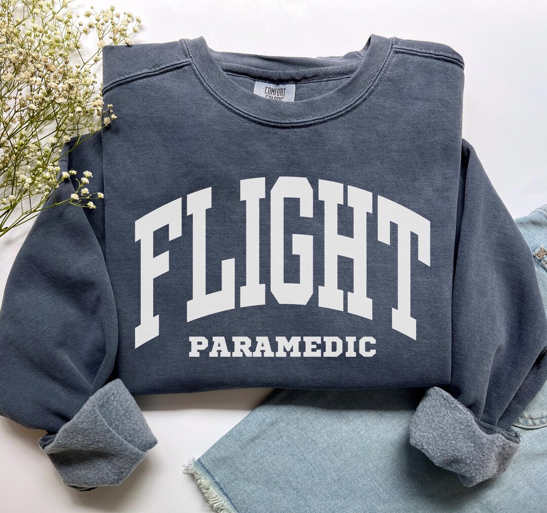 Flight Paramedic Sweatshirt, Comfort Colors Flight Paramedic Shirt ...