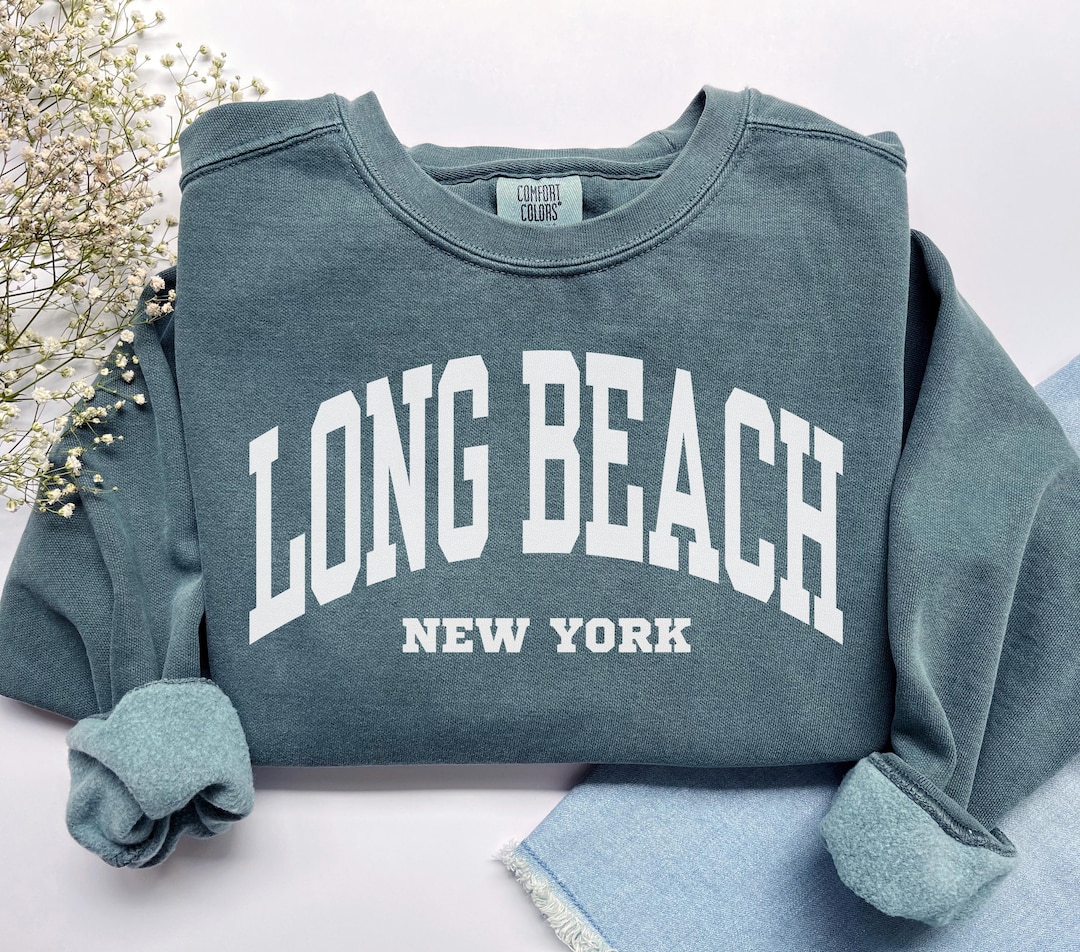 Long Beach Sweatshirt, Comfort Colors Long Beach Shirt, New York ...