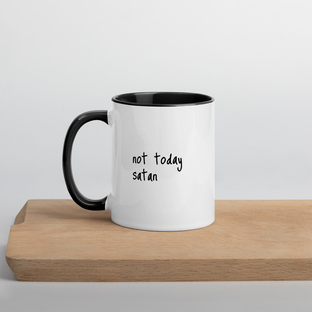 Not Today Satan Coffee Enamel Mug. Funny Tea Cup With Typography Quote ...