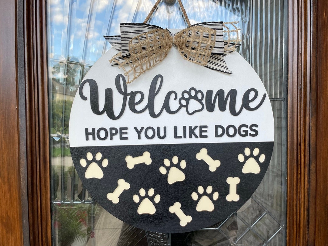Welcome Hope You Like Dogs Door Hanger Paw Prints Hope - Etsy