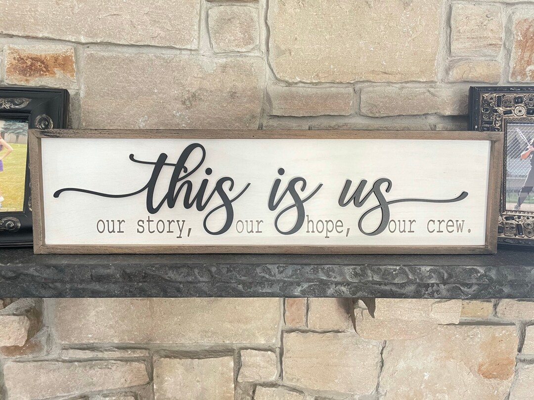 This is Us - Our Story, Our Hope, Our Crew | Wood Framed Home Décor ...