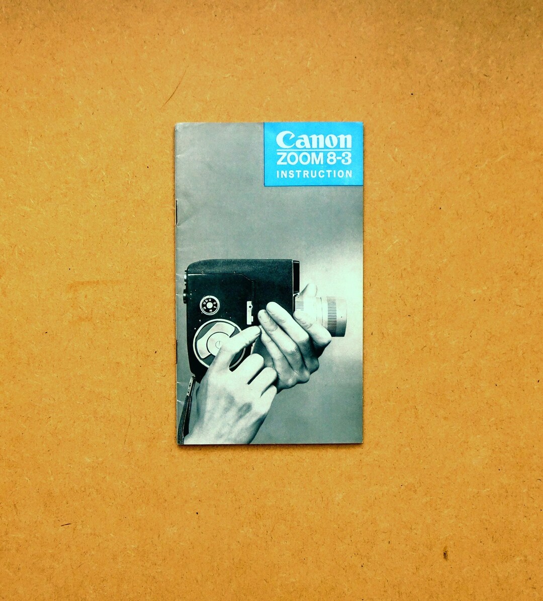Canon Zoom 8-3 Instruction Booklet Publication No. 5131B Zoom Focus ...