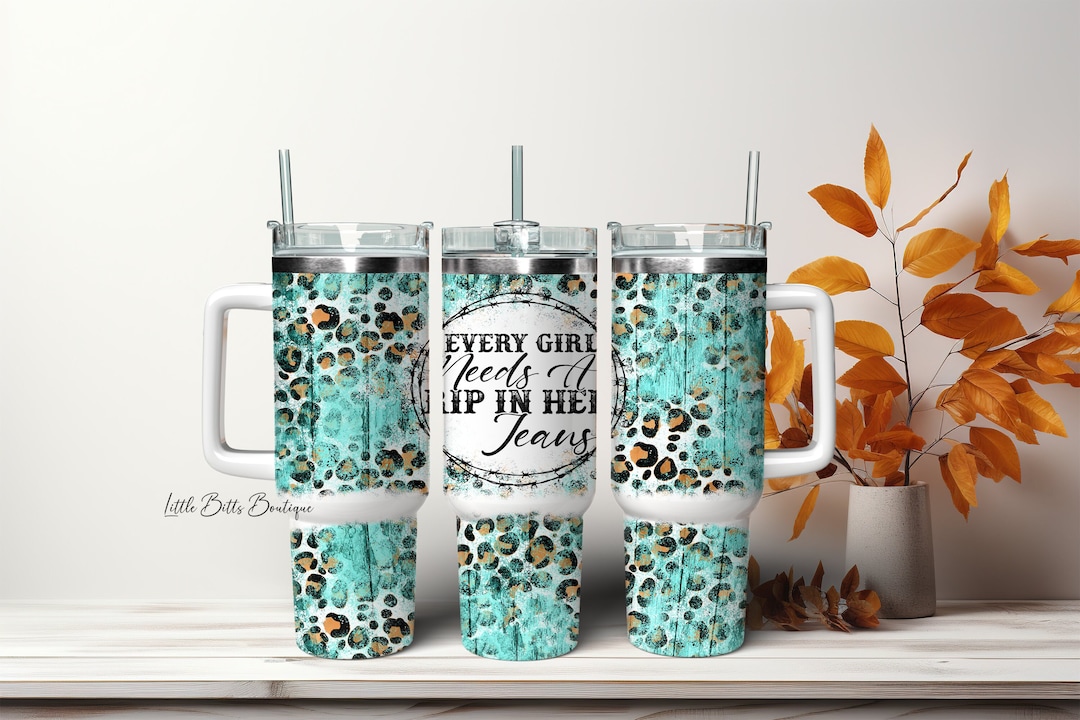 Every Girl Needs A Rip in Her Jeans 30 or 40 Oz Tumbler - Etsy