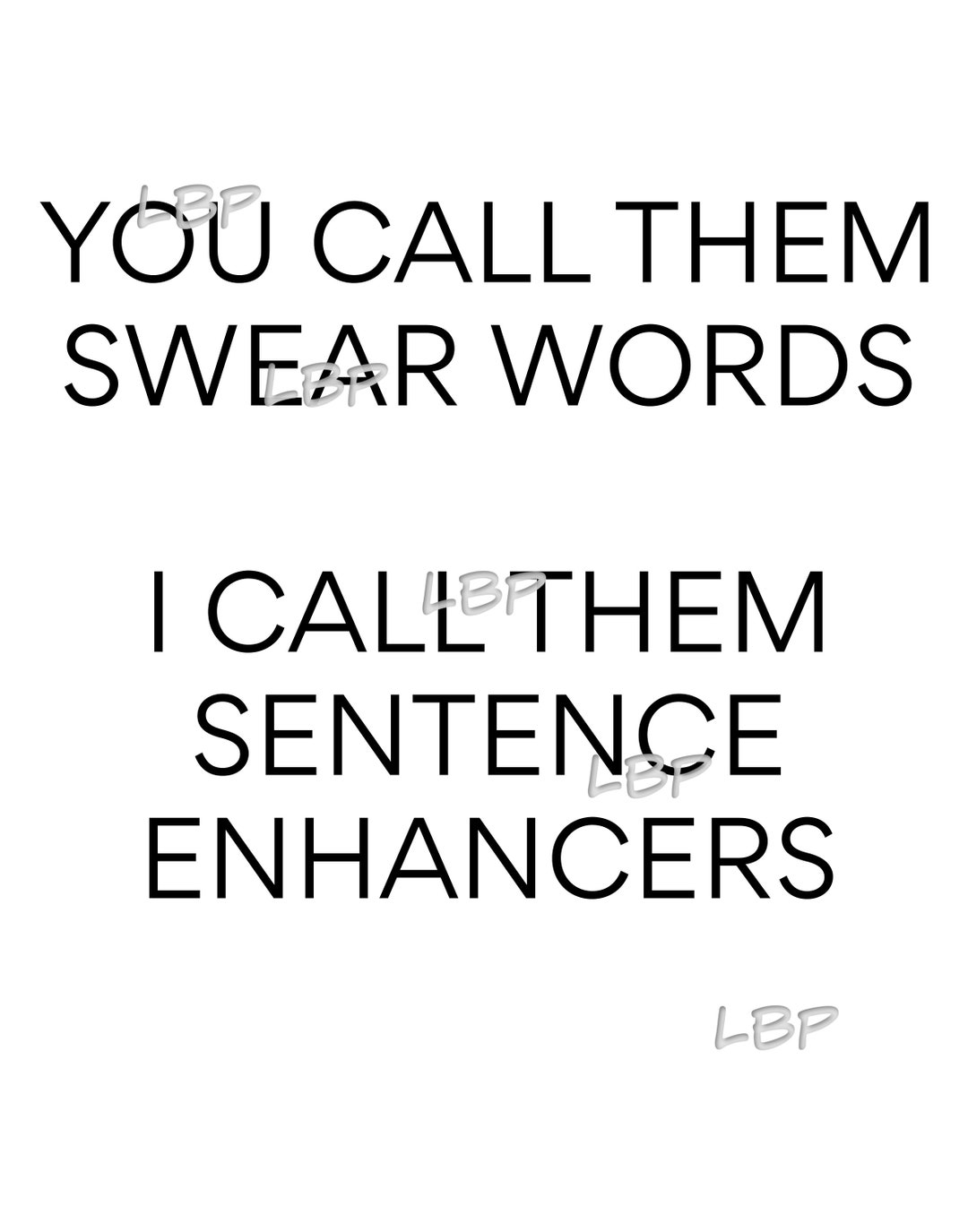 You Call Them Swear Words, I Call Them Sentence Enhancers ...