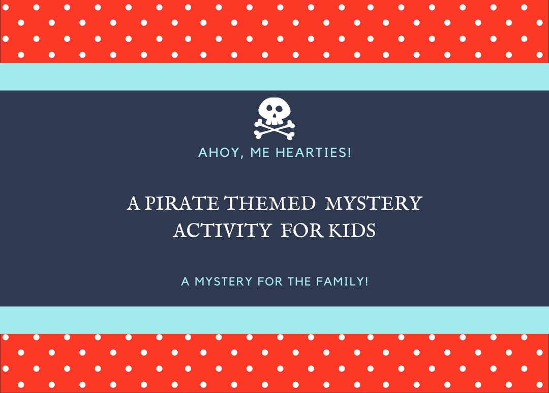Ahoy, Me Hearties! A Pirate Themed Mystery Activity for Kids and Young ...