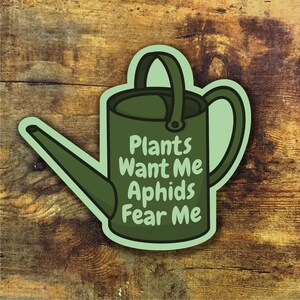 Plants Want Me Aphids Fear Me, Gift for Plant Enthusiast, Houseplant ...