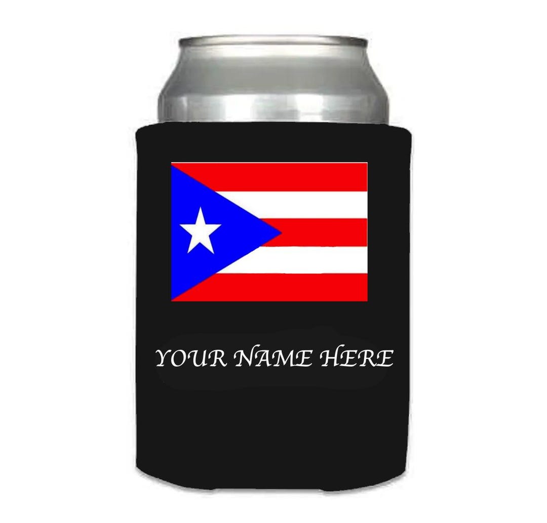 Puerto Rico Flag- Coolie, Koozie Insulator for Beer Cans With Your Name ...