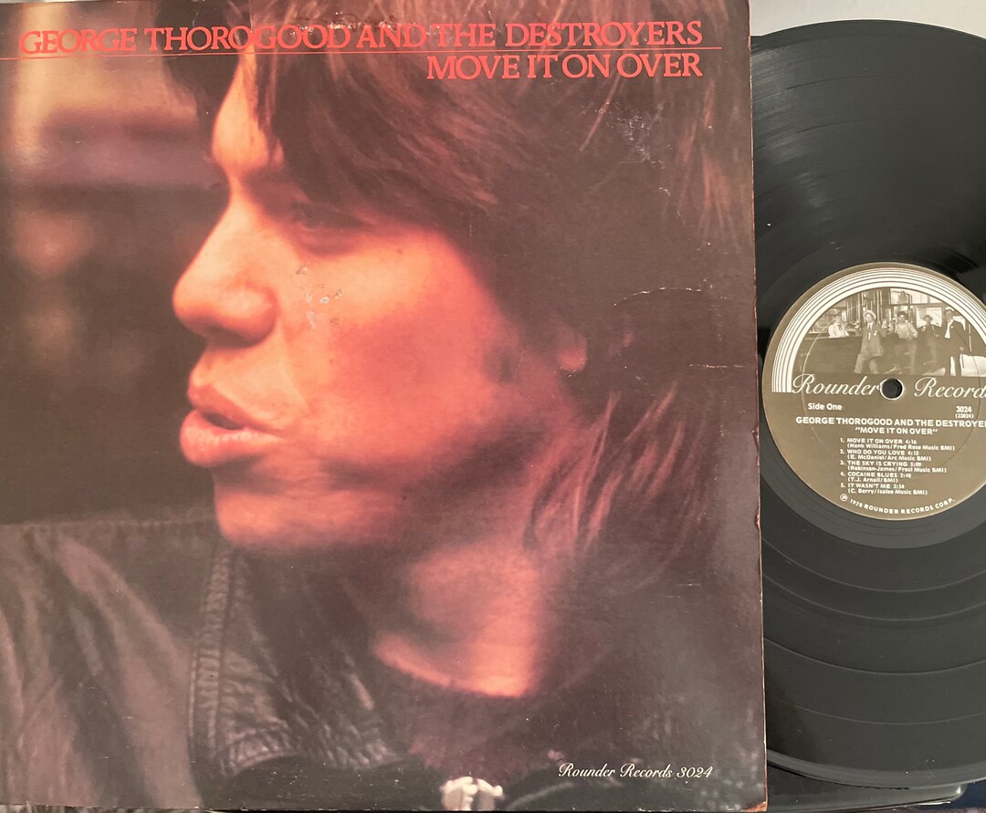 George Thorogood and the Delaware Destroyers “move It on Over” LP ...