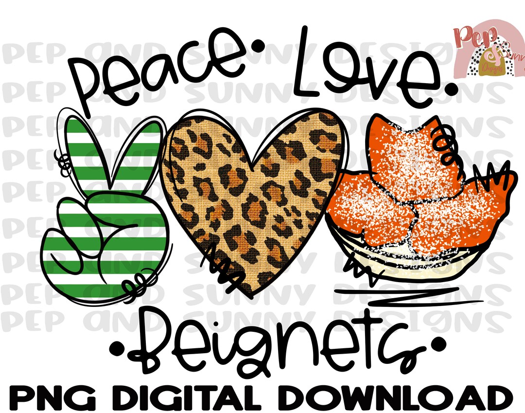 Peace Love Beignets Design 2 | Hand Drawn | PNG Digital Download ...