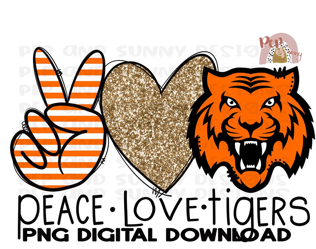 Peace Love Tigers | Tigers | Orange | PNG Digital Download ...