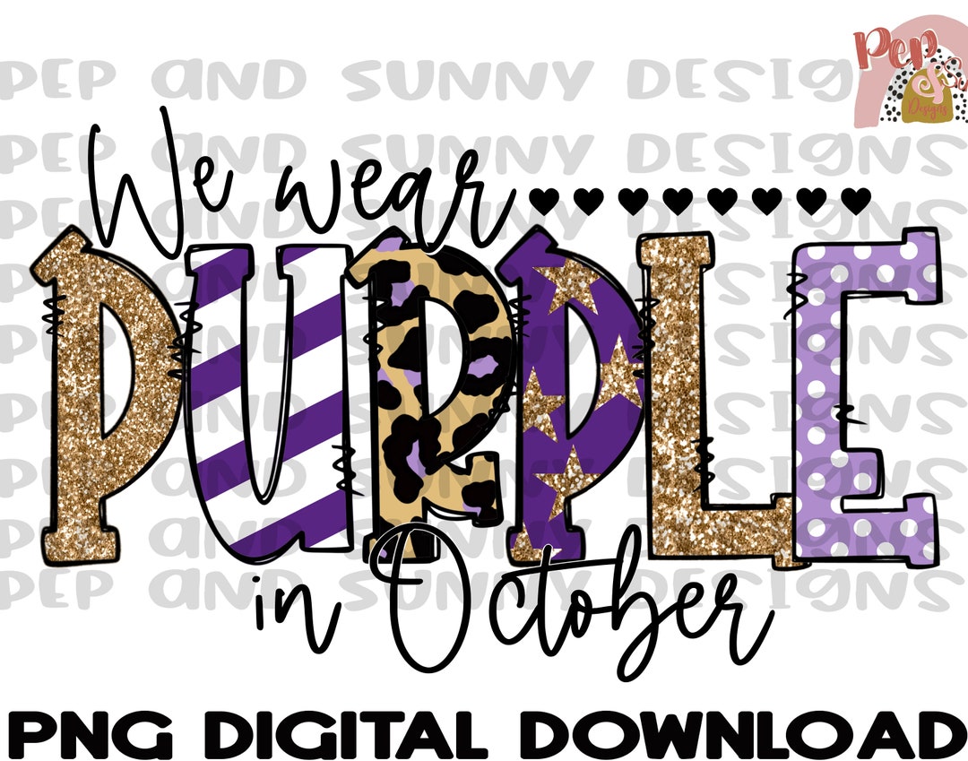 We Wear Purple | Domestic Violence | Leopard | Glitter | PNG Digital ...
