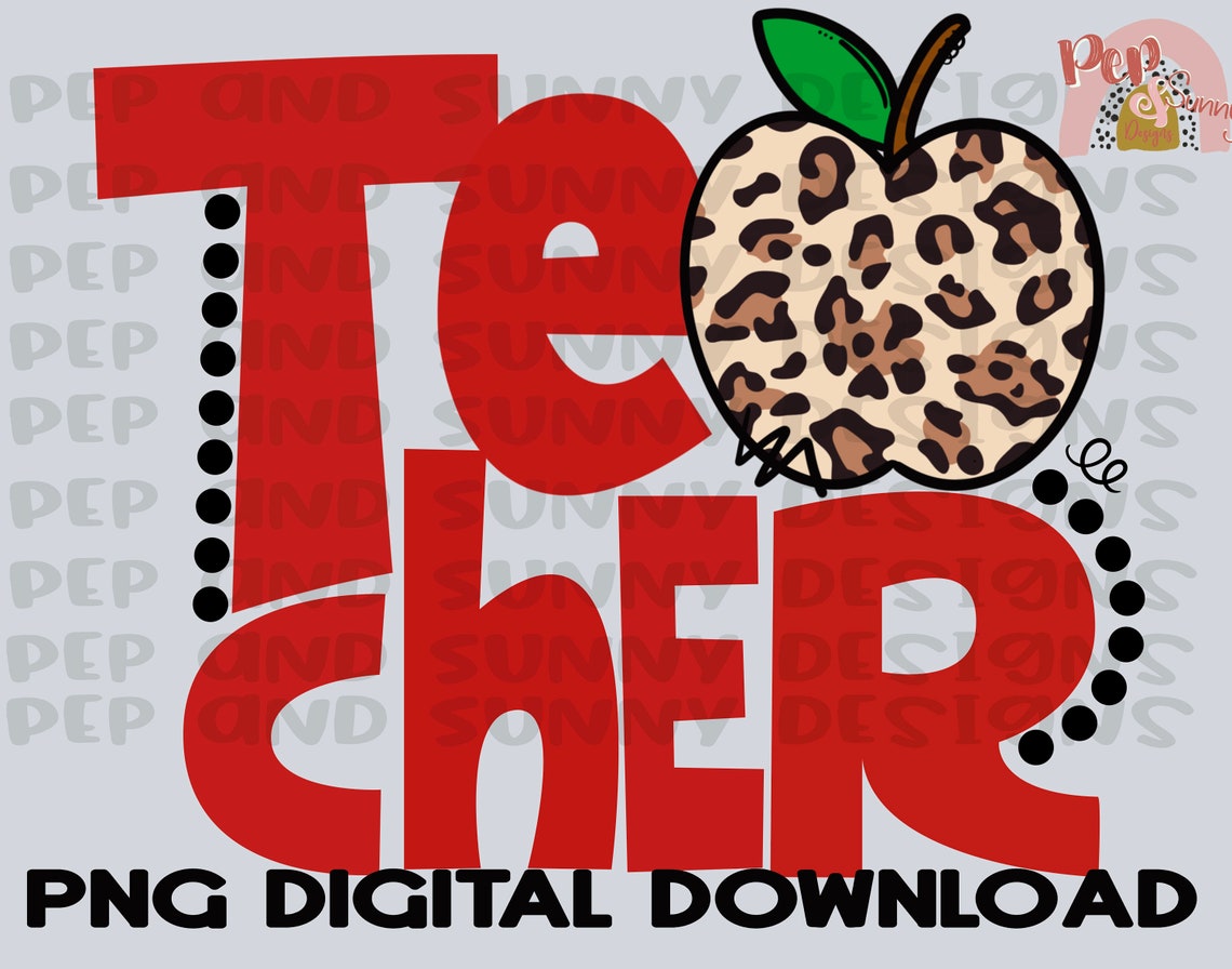 Teacher | Teacher Design | Apple | Leopard | PNG Digital Download ...