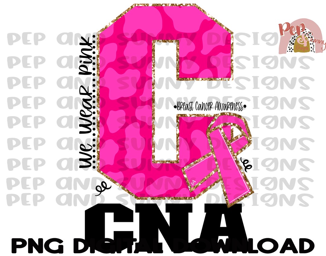 CNA Breast Cancer Design 2 | CNA | Cow Print | Pink | PNG Digital ...