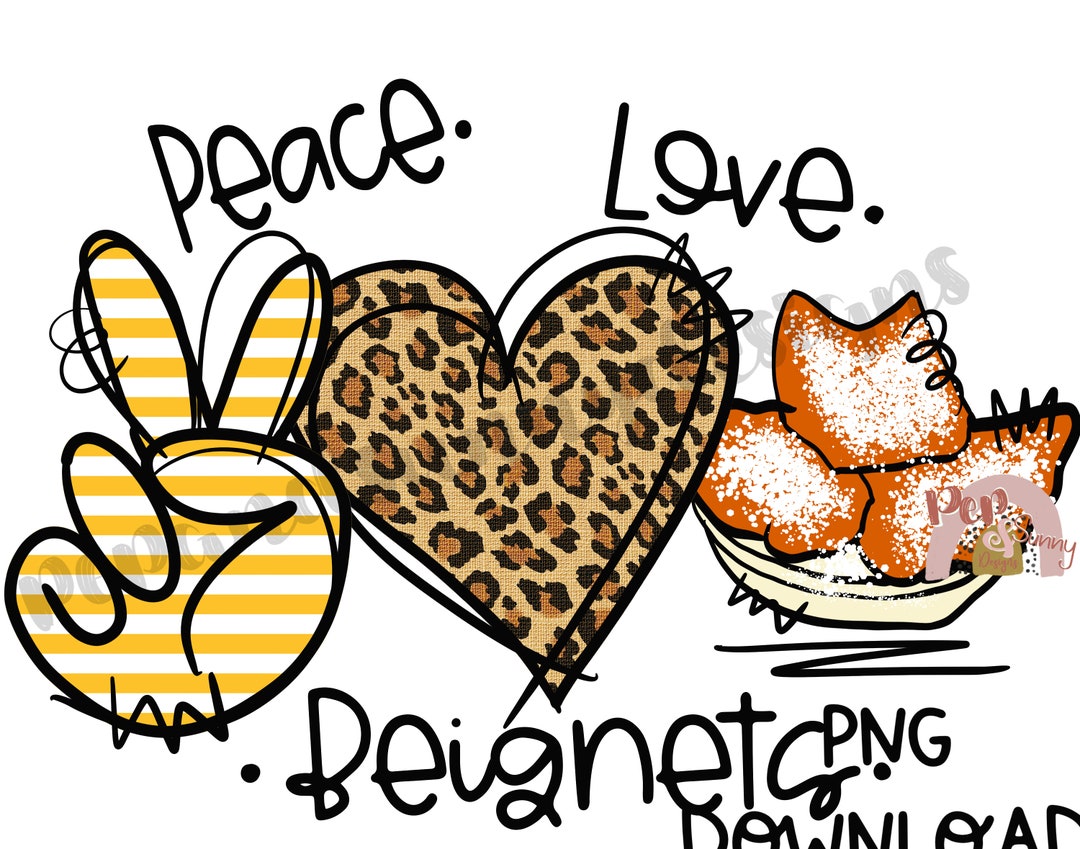 Peace Love Beignets | Hand Drawn | PNG Digital Download | Sublimation ...