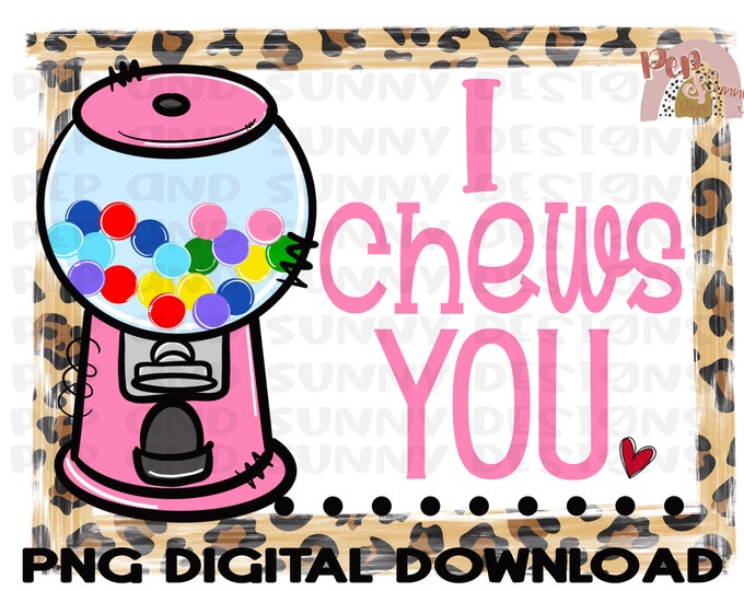 Gumball Machine Cut File, I Chews You Svg, Valentine's Day SVG, Bubble ...