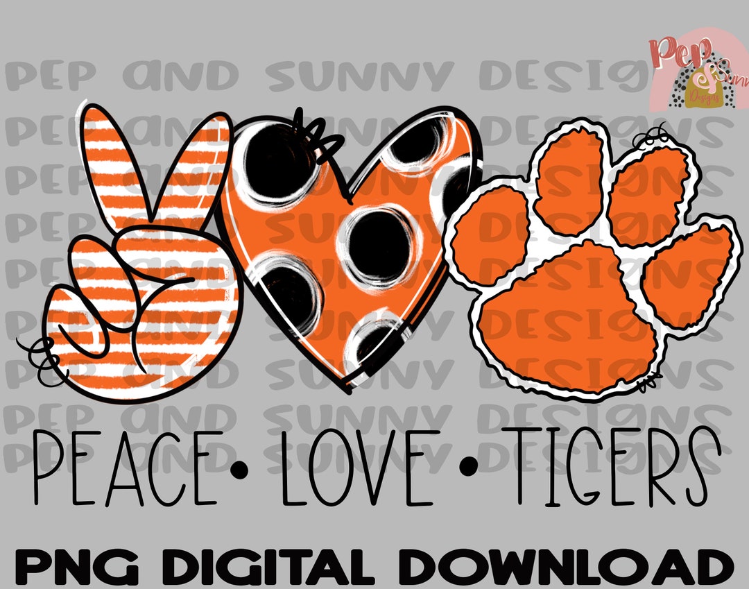 Peace Love Tigers | Tigers | Orange | PNG Digital Download ...