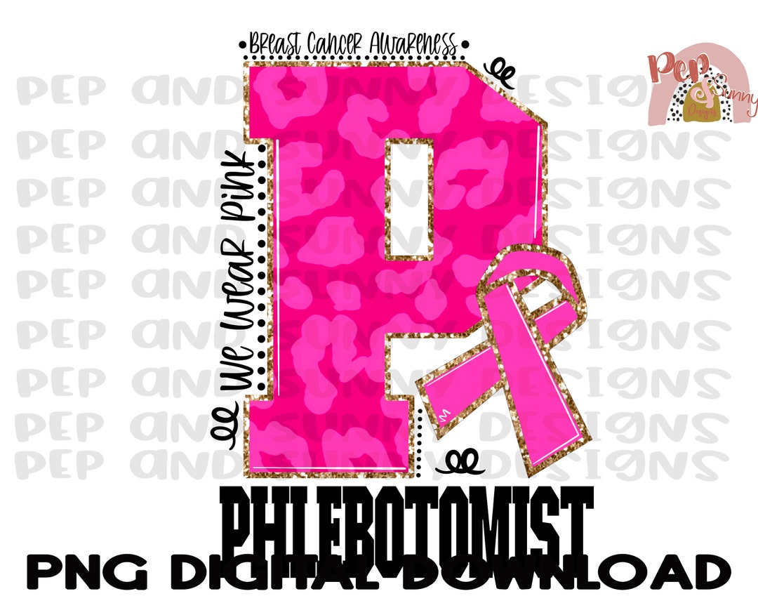 Phlebotomist Breast Cancer Design | Phlebotomist | Leopard | Pink | PNG ...