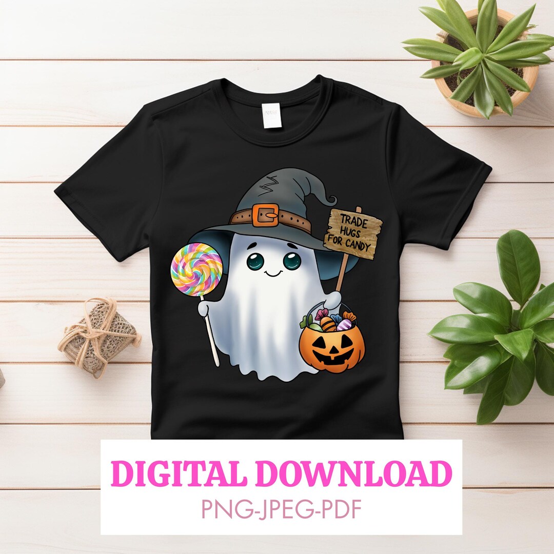 Trade Hugs for Candy Png-cute Ghost Png-halloween Ghost Digital File ...