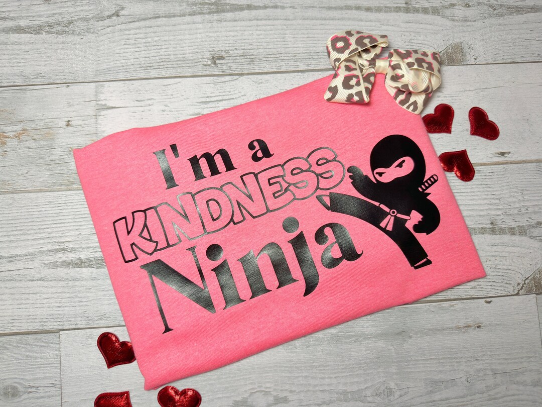I'm a Kindness Ninja-kindness Day Shirt-pink Shirt Day-antibullying ...