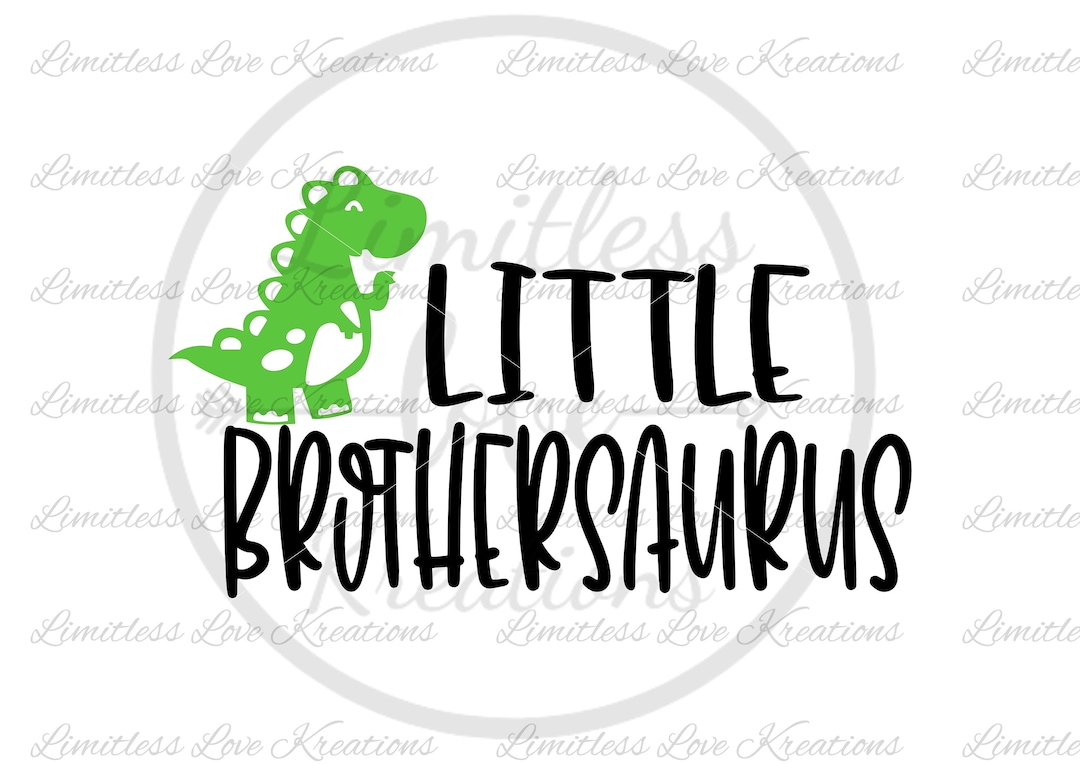 Little Brothersaurus Svg-t Rex Dinosaur Svg-little Brother Svg-dinosaur ...