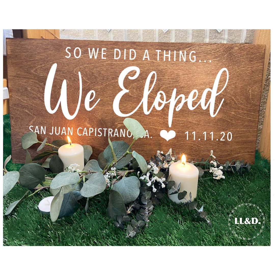 Wood Elopement Announcement Sign Just Married Sign Just Eloped Photos ...