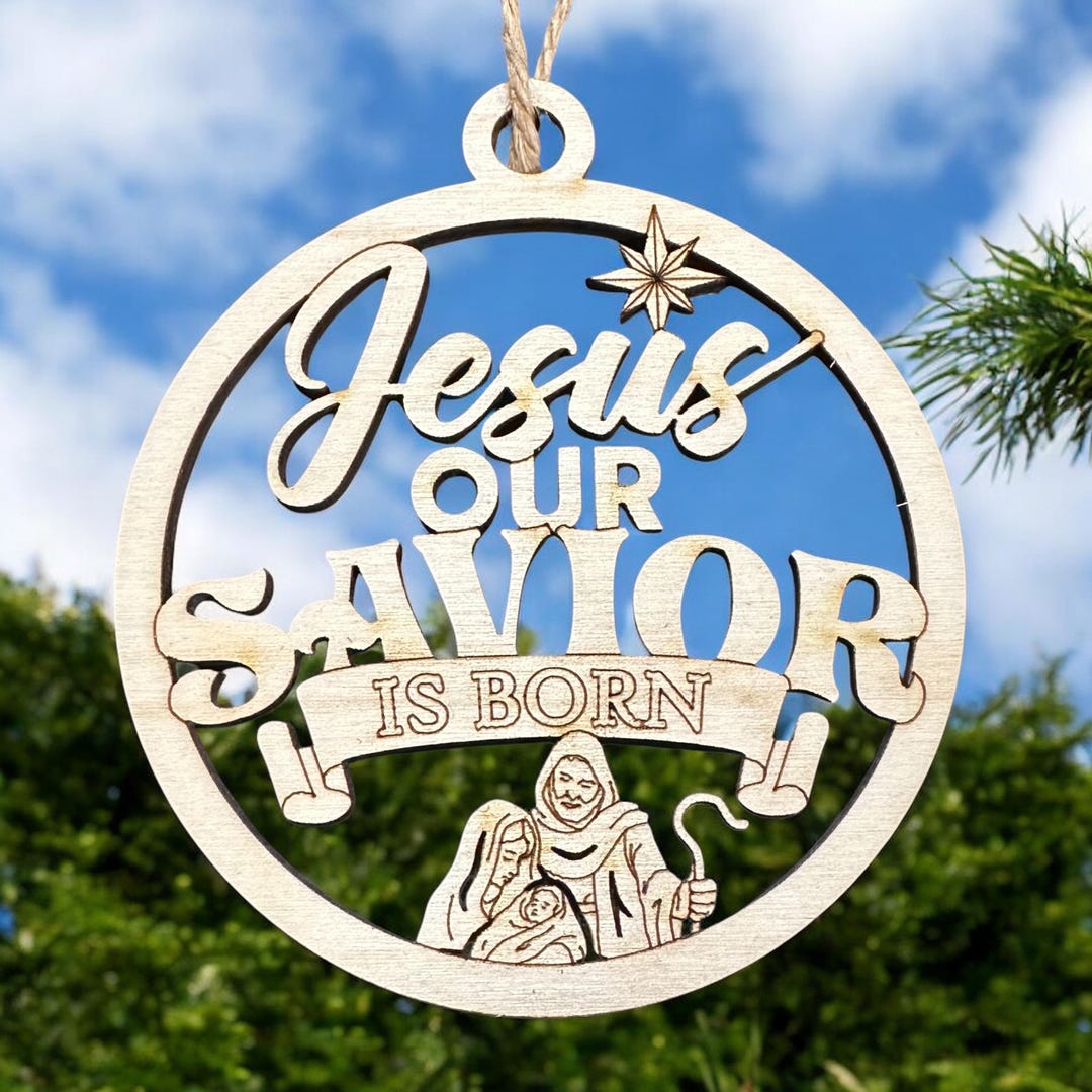 Jesus Our Savior is Born Ornament - Faith and Hope Christmas Ornament ...