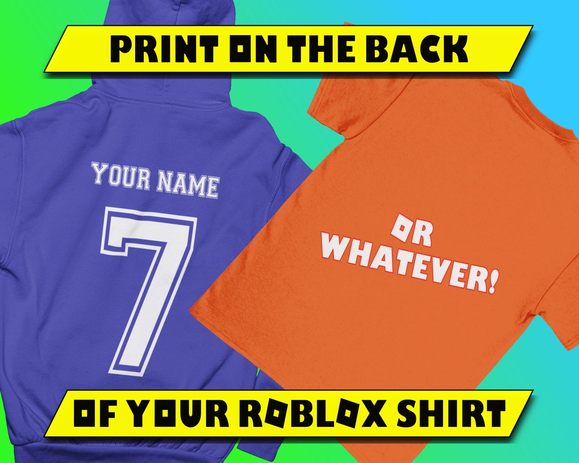 Print on the Back of your custom Roblox shirt/hoodie | Etsy