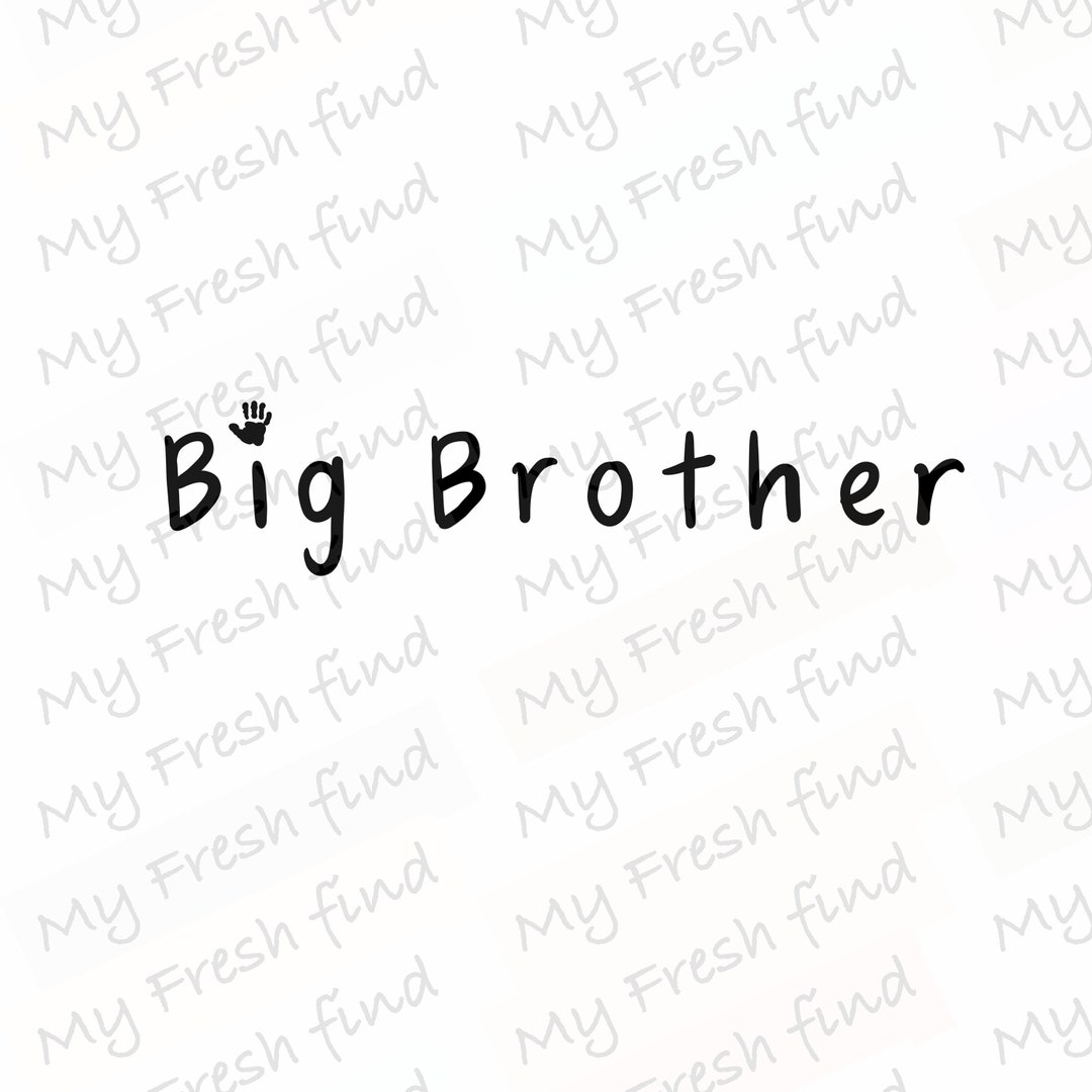 Big Brother - Sublimation Print - SVG - PNG - Digital Download - Hand ...
