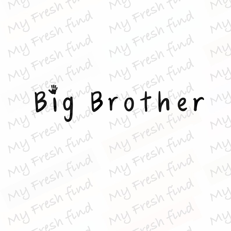 Big Brother - Sublimation Print - SVG - PNG - Digital Download - Hand ...