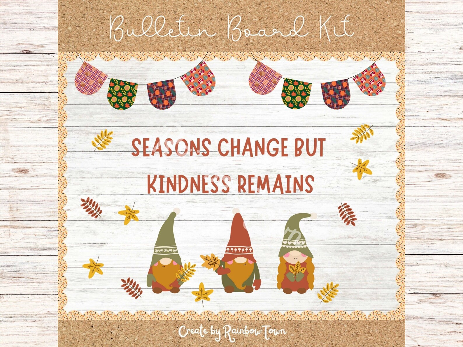 Seasons Change but Kindness Remains Fall Bulletin Board Classroom ...