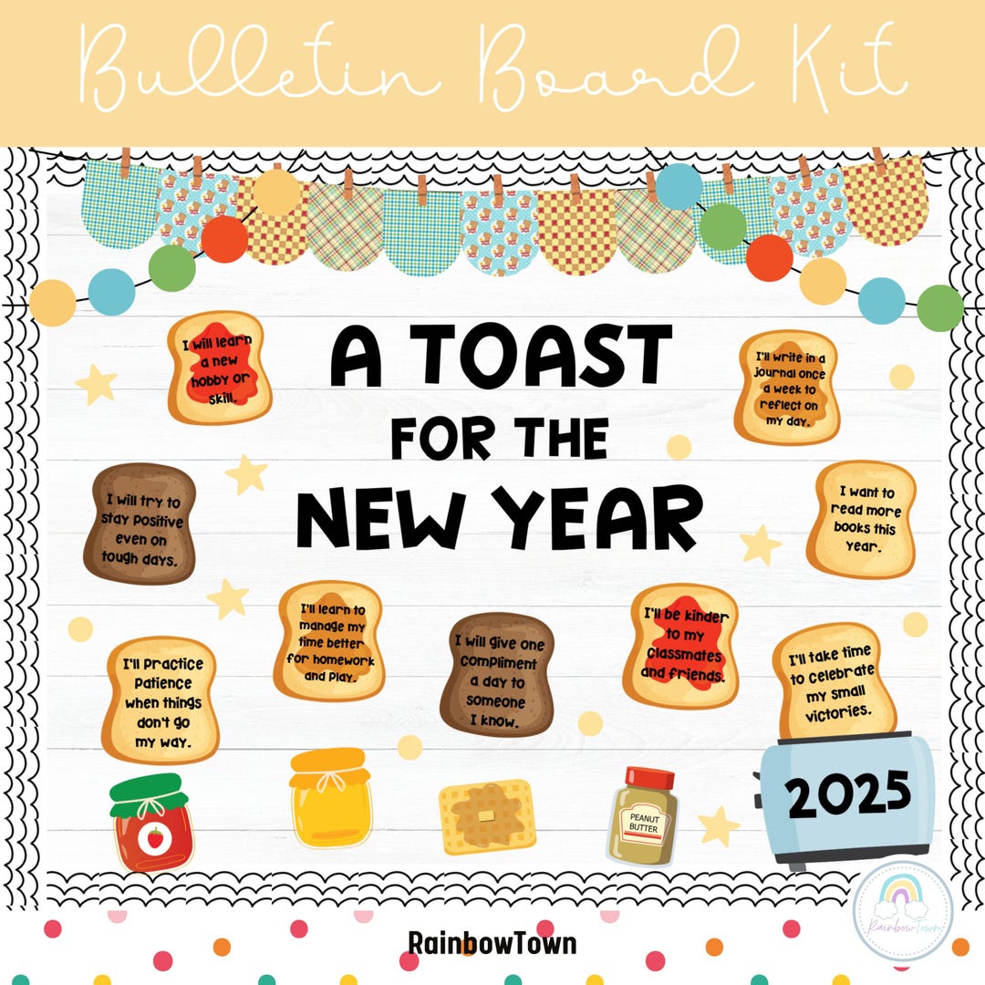 A Toast for the New Year Bulletin Board Positive Classroom January ...
