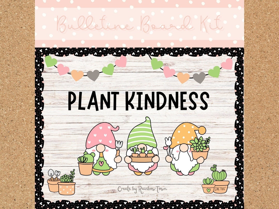Plant Kindness Spring Bulletin Board Gnomes Classroom Decor Printable ...