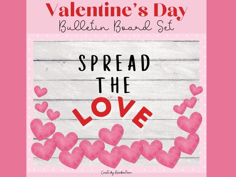 Spread the LOVE Bulletin Board Set Valentines Day February Boards ...