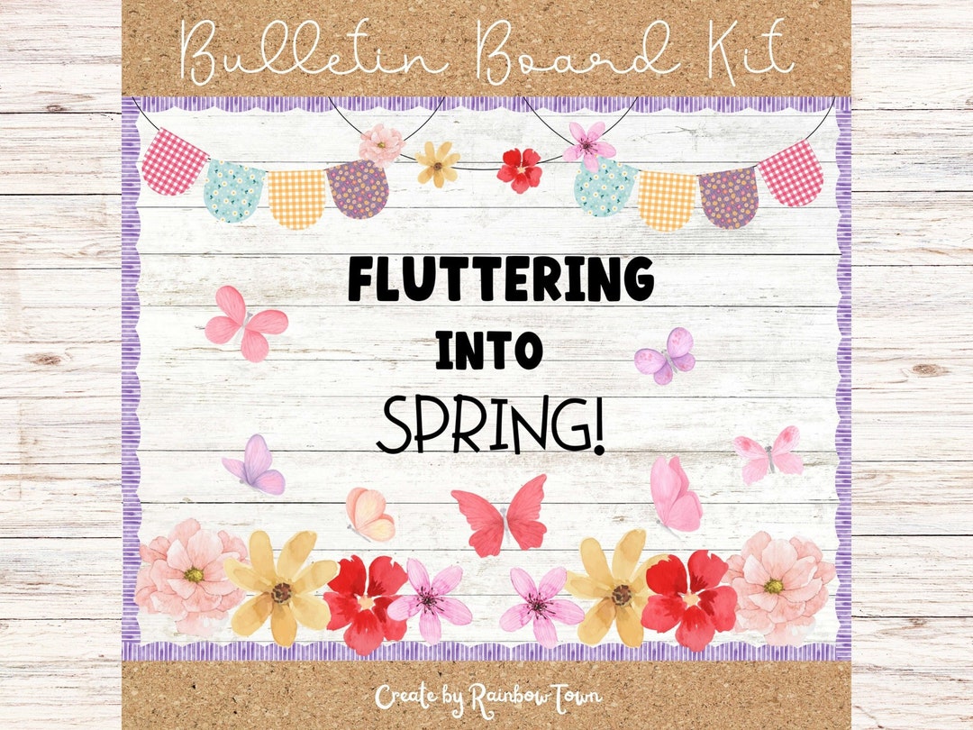 Fluttering Into Spring Bulletin Board Spring Butterflies Classroom ...